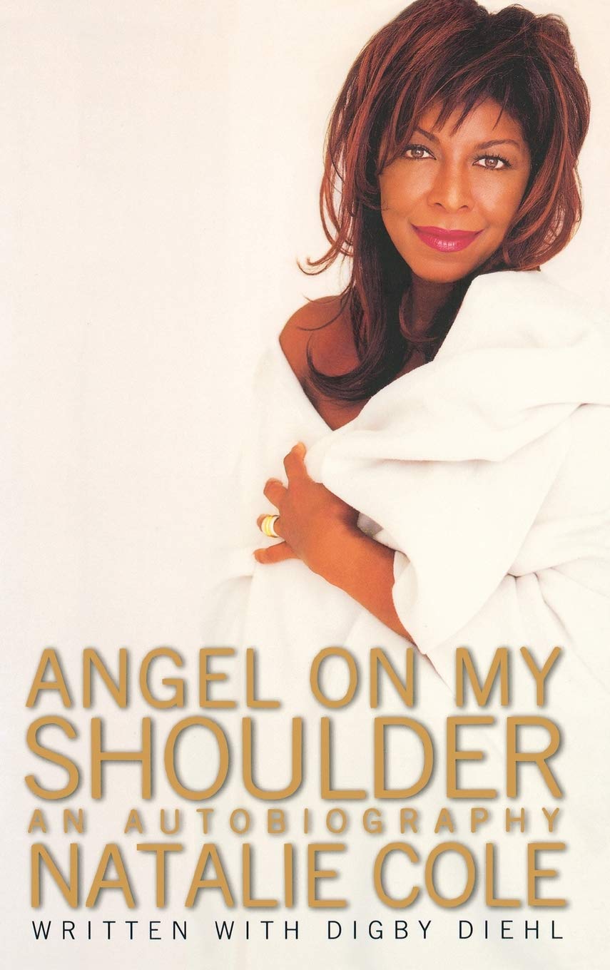 Angel On My Shoulder: An Autobiography: Amazon.co.uk: Cole, Natalie ...