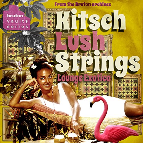 Bruton Vaults: Kitsch Lush Strings : VARIOUS ARTISTS: Amazon.fr ...