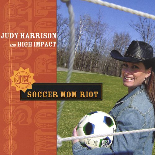 Amazon.com: Soccer Mom Riot : Judy Harrison and High Impact: Digital Music