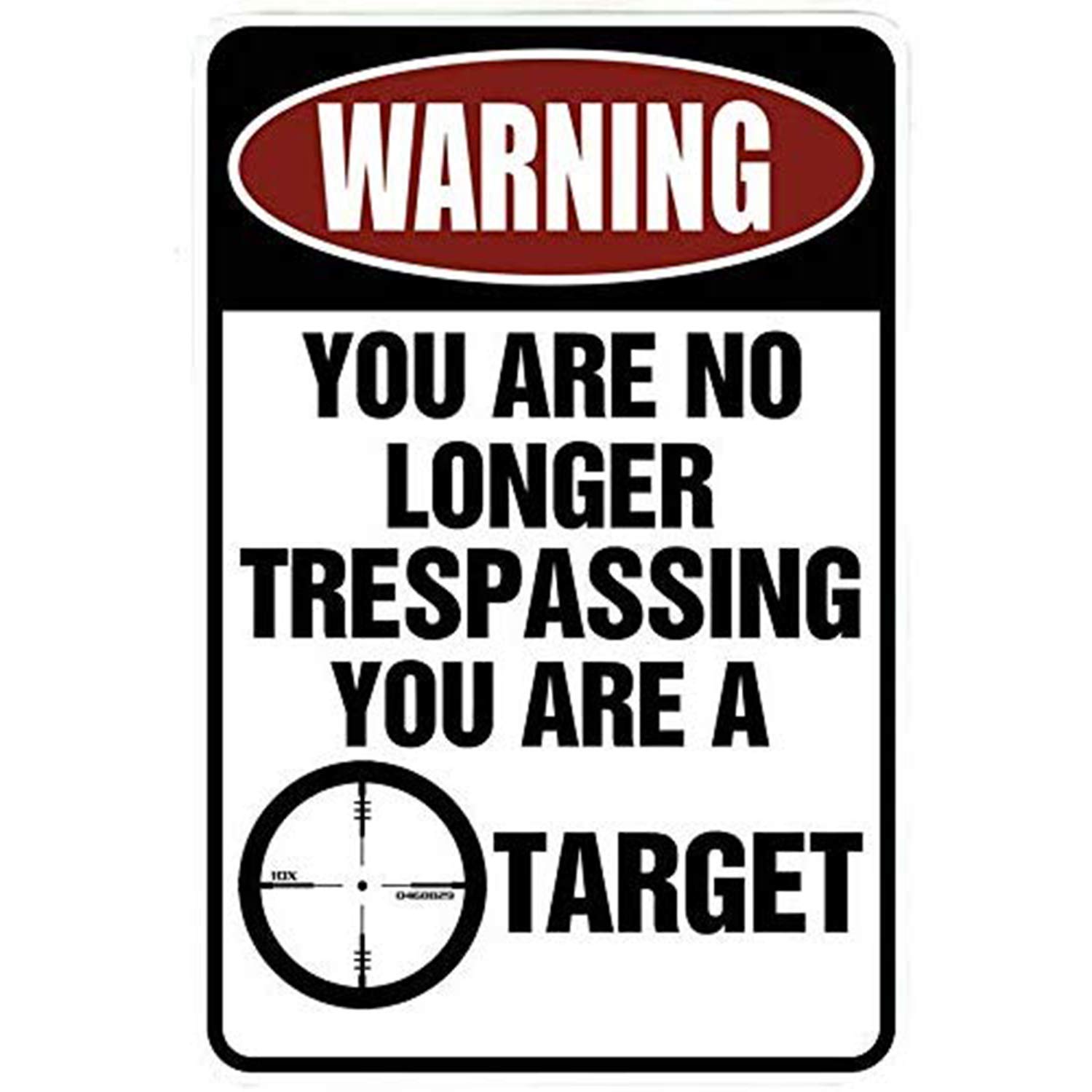 Amazon.com : WARNING You are no longer Trespassing - You are a TARGET ...