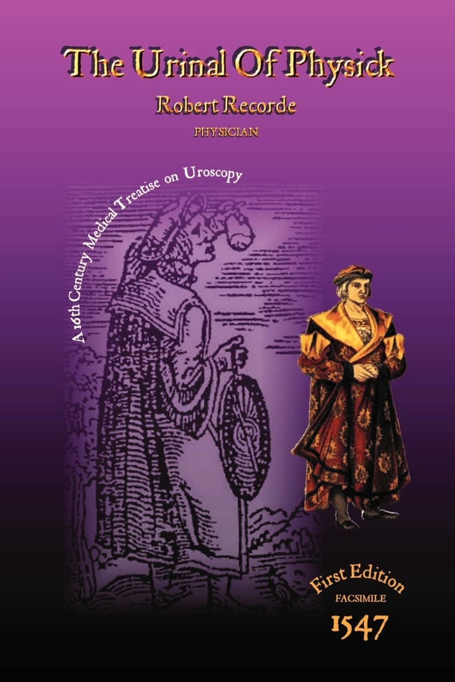 The Urinal of Physick: Recorde, Robert: 9781479323128: Amazon.com: Books