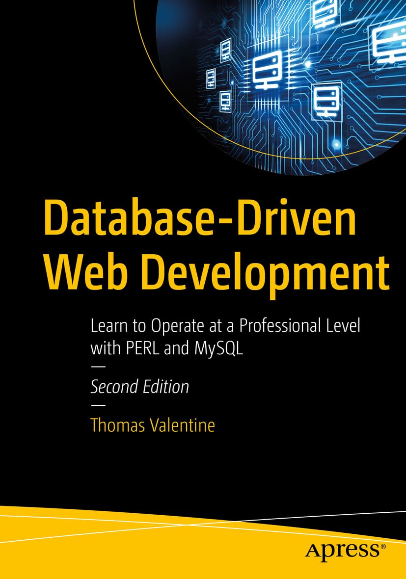 Buy Database-Driven Web Development: Learn to Operate at a Professional ... Buy Database-Driven Web Development: Learn to Operate at a Professional ...