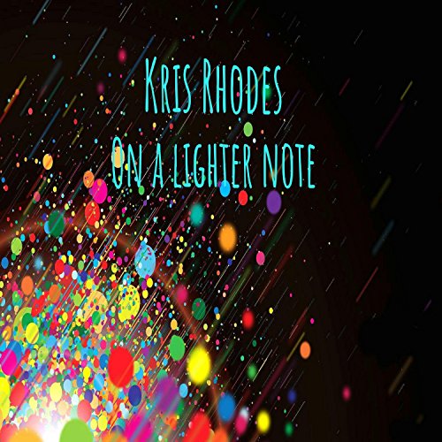 Play On a Lighter Note by Kris Rhodes on Amazon Music