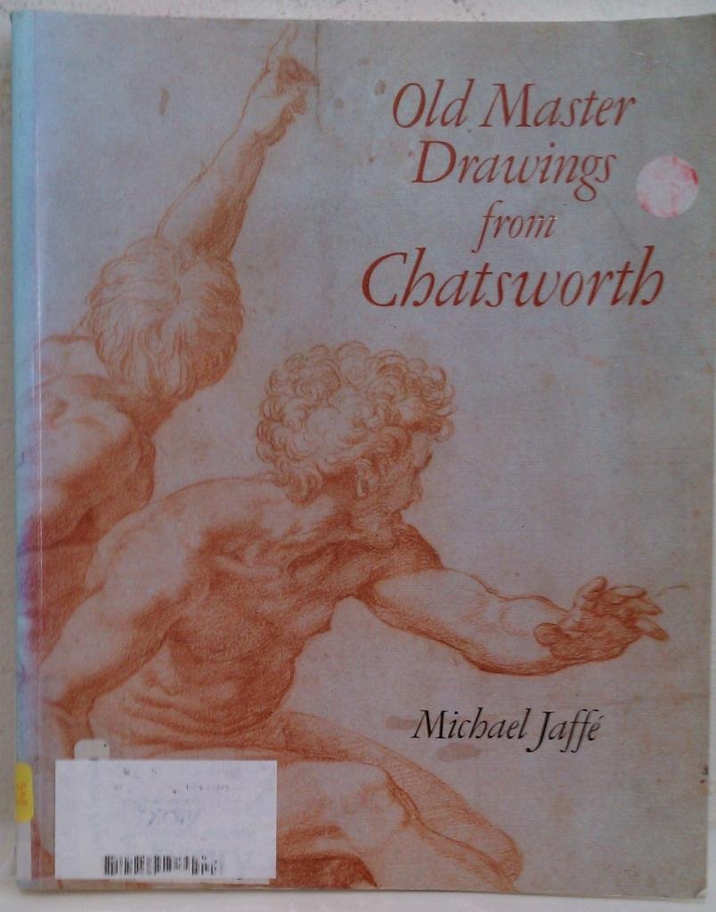 Old Master Drawings from Chatsworth: Jaffe, Michael: 9780714126012 ...