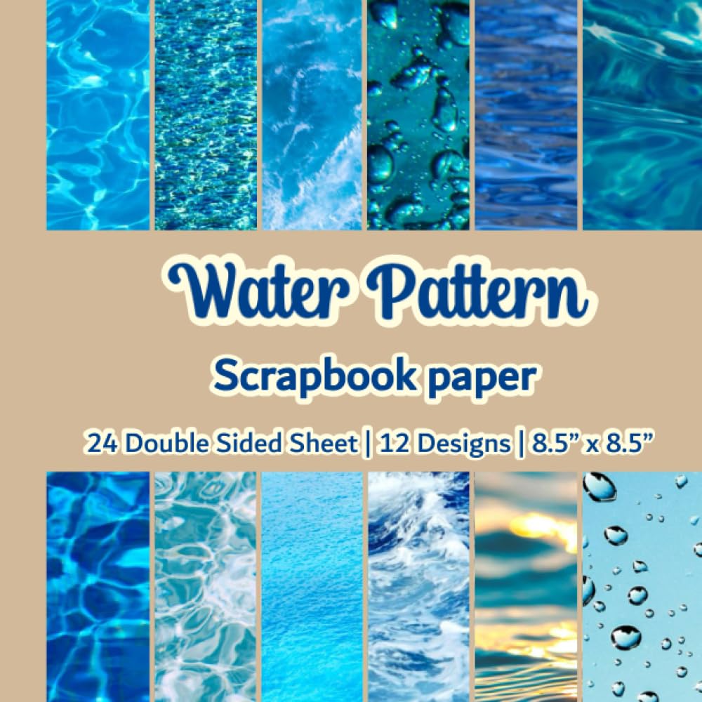 Water pattern Scrapbook Paper: Pool And Ocean Water Theme | 12 Designs ...