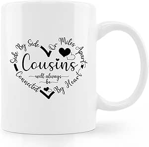 Amazon.com: uinwk Cousins Coffee Mug,Gifts For Cousins,Side By Side Or Miles Apart Cousins Will ...