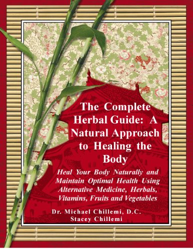 The Complete Herbal Guide: A Natural Approach to Healing the Body ...