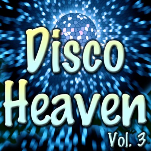 Amazon.co.jp: Disco Heaven, Vol. 3 : VARIOUS ARTISTS: デジタルミュージック