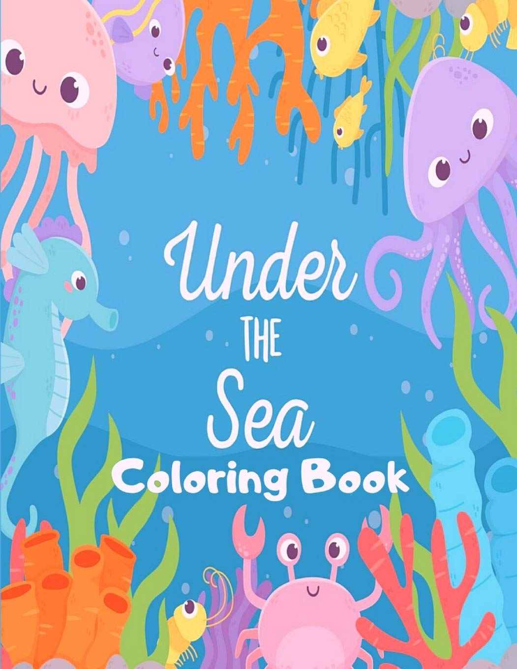 Under The Sea Coloring Book Funny Marine Life Colouring Book ...