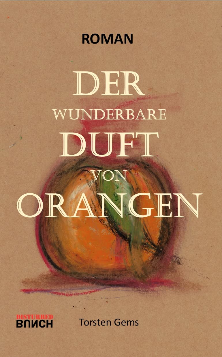 Der wunderbare Duft von Orangen : Emily - Liebe mich so wie ich bin ...
