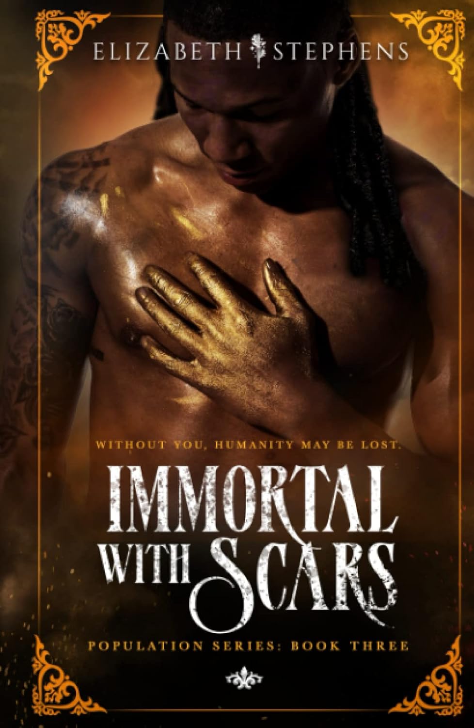 Immortal with Scars (Population Book Three): Stephens, Elizabeth ...