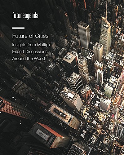 Future of Cities: Insights from Multiple Expert Discussions (Future ...