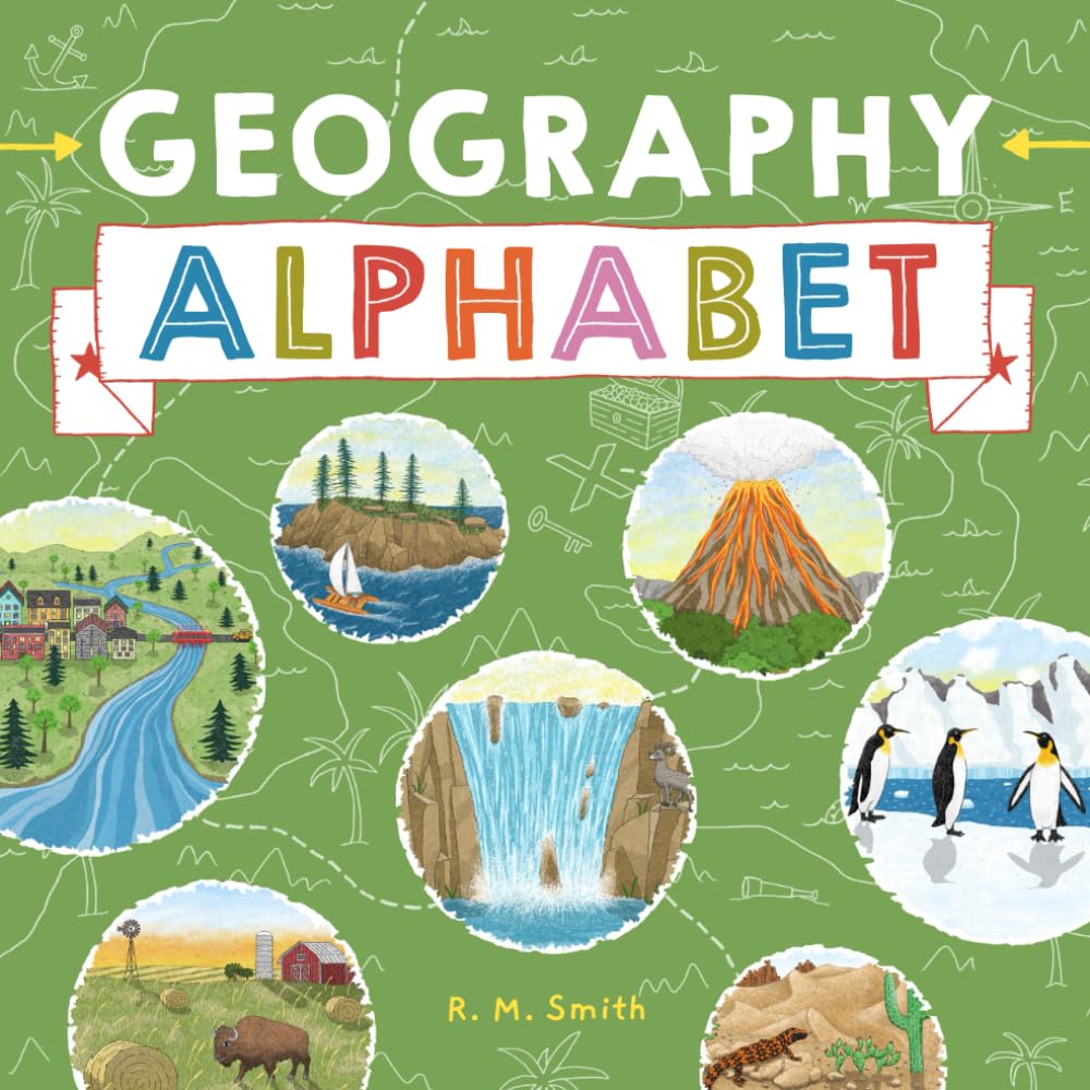Amazon | Geography Alphabet: An Introduction to Earth’s Features for ...