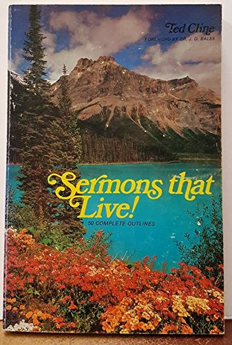 Sermons that live!: Cline, Ted: Amazon.com: Books