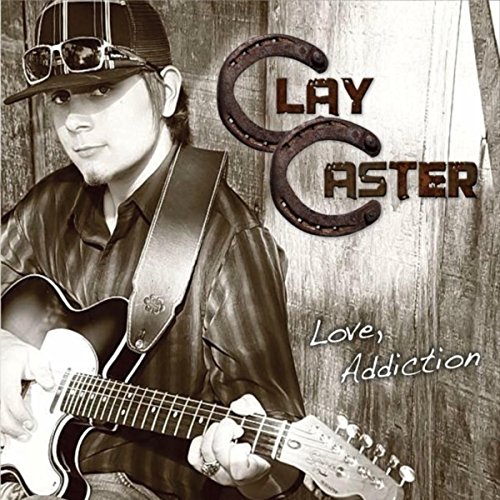 Amazon.com: Love, Addiction : Clay Caster: Digital Music