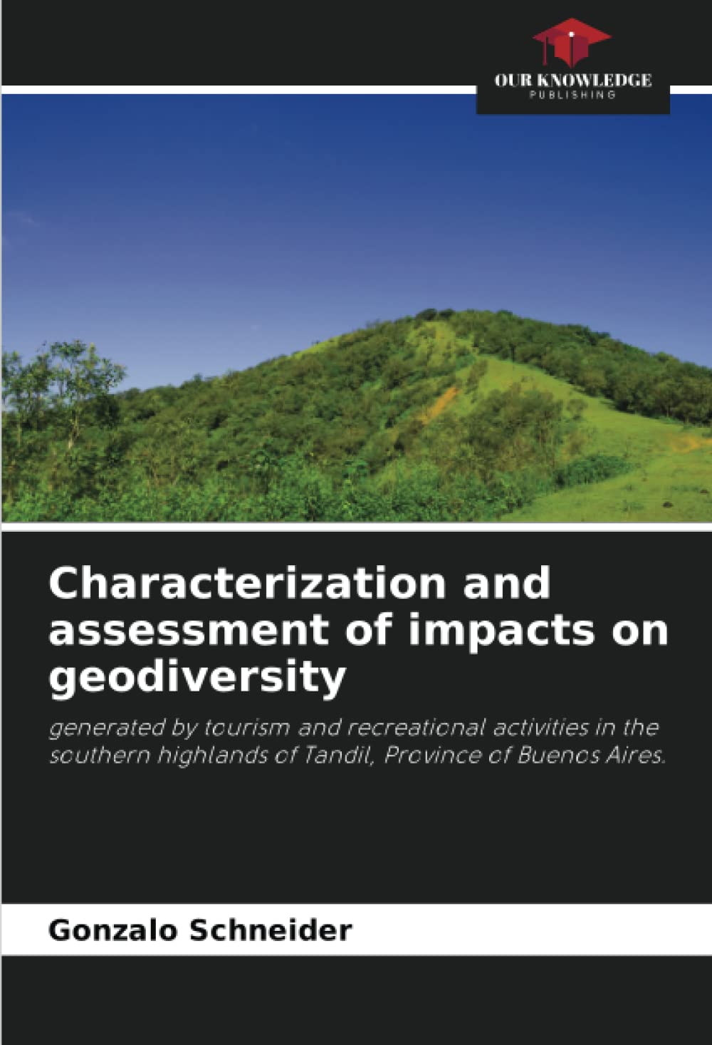 Characterization and assessment of impacts on geodiversity: generated ...