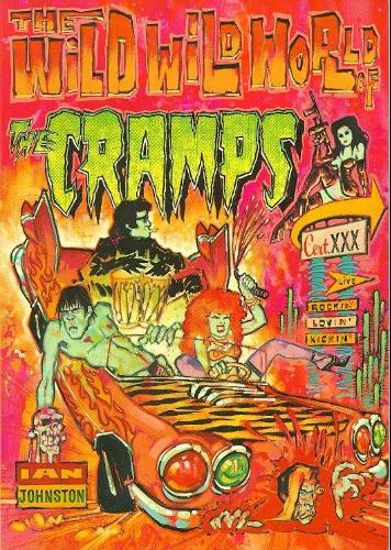 Wild Wild World of the Cramps: Ian Johnston: 9780711923508: Amazon.com ...