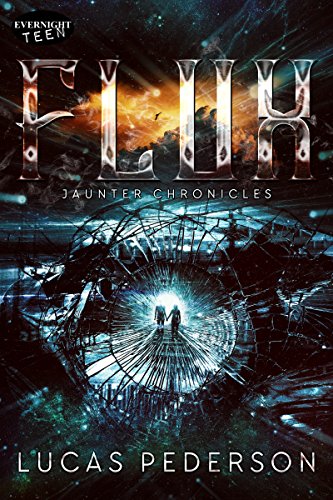 Amazon.com: Flux (Jaunter Chronicles Book 1) eBook : Pederson, Lucas: Kindle Store