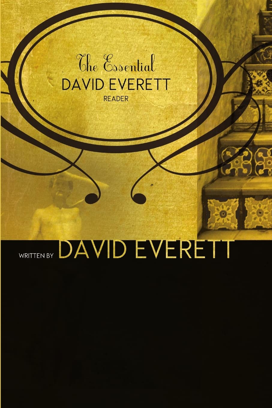 The Essential David Everett Reader: Everett, David: 9781105323966 ...