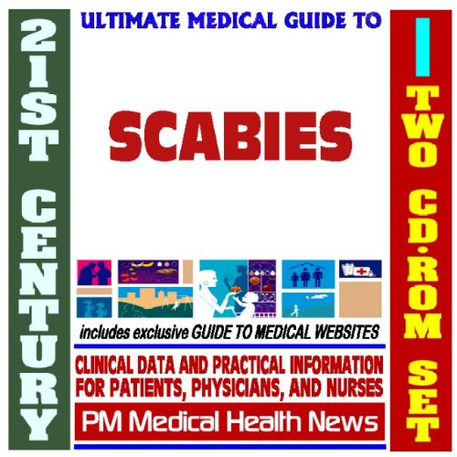 21st Century Ultimate Medical Guide to Scabies - Authoritative Clinical ...