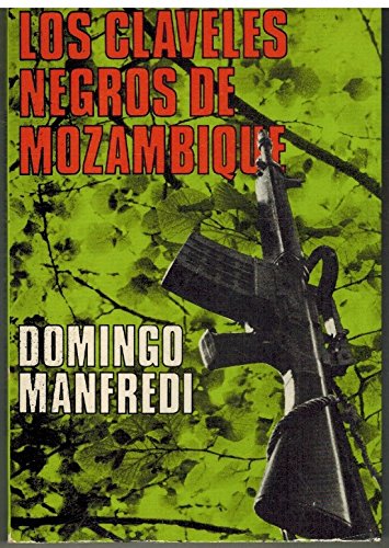 Los claveles negros de Mozambique (Colección Gigante) : MANFREDI ...