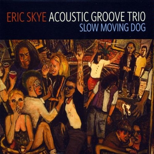 Skye, Eric - Slow Moving Dog - Amazon.com Music