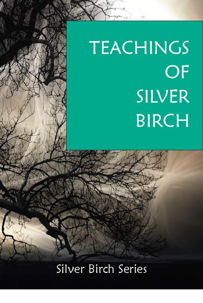 Teachings of "Silver Birch" (Silver Birch books): Amazon.co.uk: Austen ...