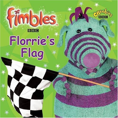 Fimbles - Florrie's Flag (Fimbles S.) : BBC, GRINSTED, JENNY: Amazon.es ...