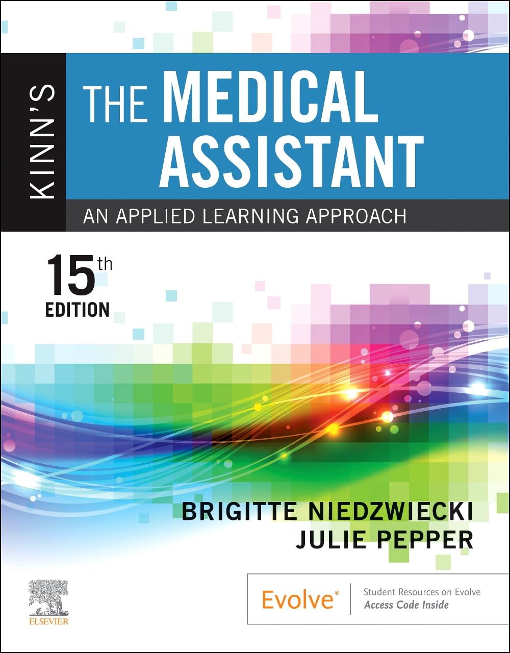 Kinn's The Medical Assistant: An Applied Learning Approach: 9780323871167: Medicine & Health ...