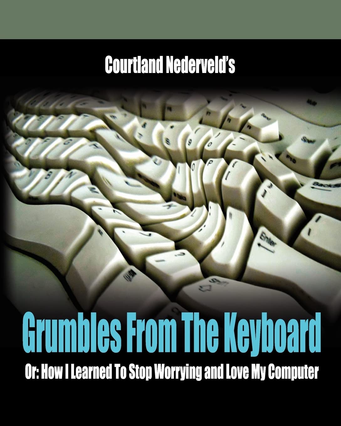 Grumbles From The Keyboard: How I Learned To Stop Worrying And Love My ...