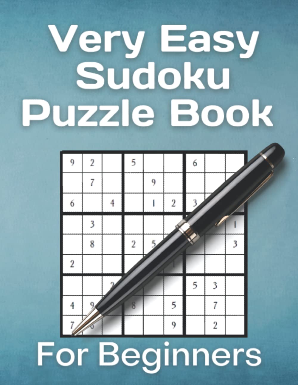 Very Easy Sudoku Puzzle Book For Beginners: 200 most easiest sudoku ...