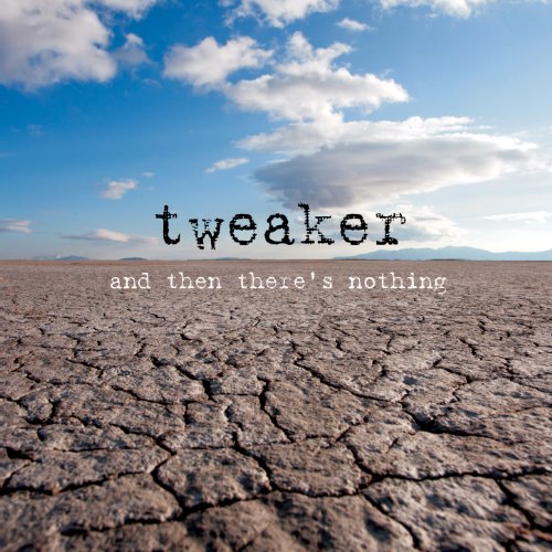 Play And Then There's Nothing by Tweaker on Amazon Music