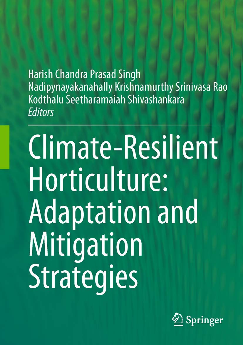 Buy CLIMATE-RESILIENT HORTICULTURE: ADAPTATION AND MITIGATION STRATEGIES Book Online at Low ...