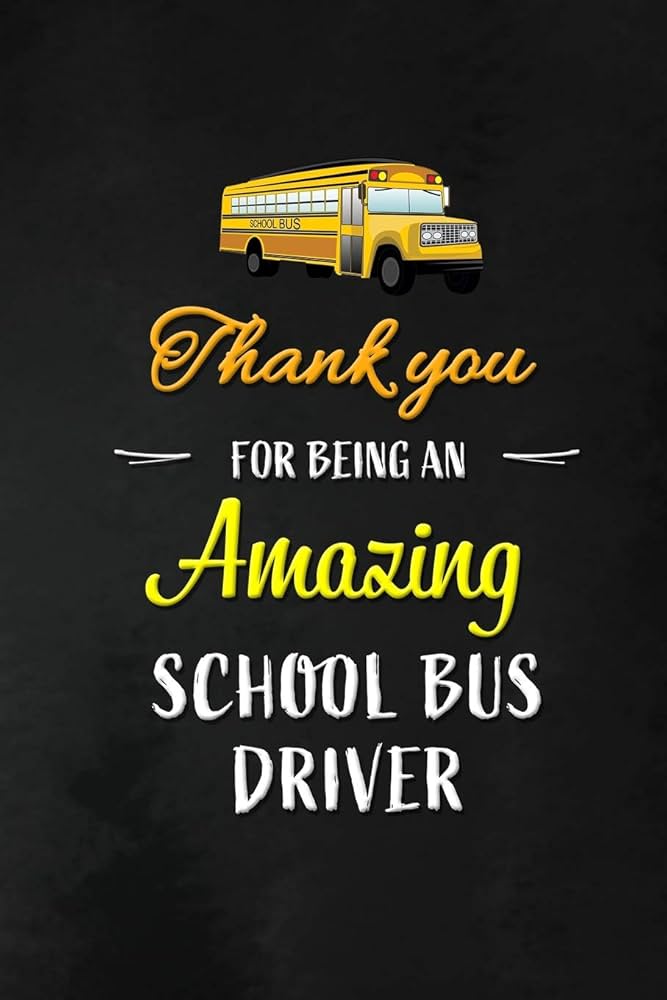 School Bus Driver Inspirational Quotes