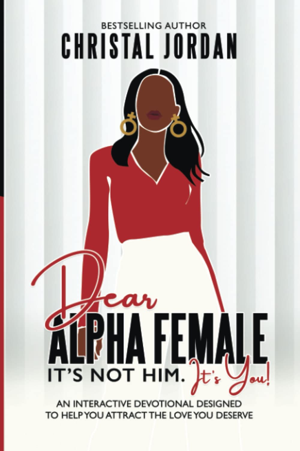 Amazon.com: Dear Alpha Female, It’s Not Him. It’s YOU: An Interactive ...