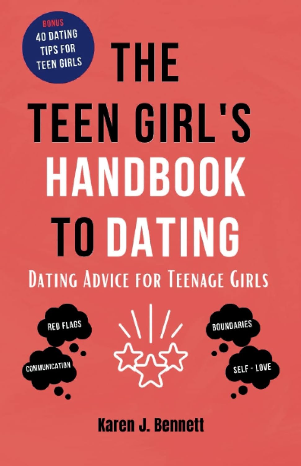 THE TEEN GIRL'S HANDBOOK TO DATING: Dating Advice for Teenage Girls ...