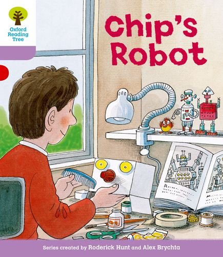 Oxford Reading Tree: Level 1+: More First Sentences B: Chip's Robot ...
