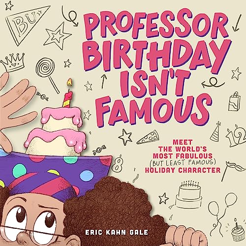 Amazon.com: Professor Birthday Isn't Famous: Meet the World's Most ...