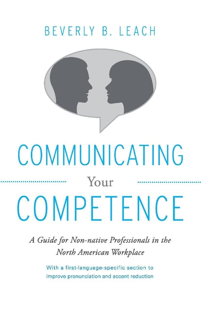 Communicating Your Competence: A Guide for Non-Native Professionals in ...