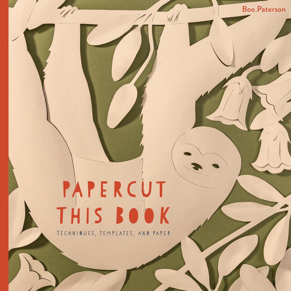 Papercut This Book: Techniques, Templates, and Paper: Paterson, Boo ...