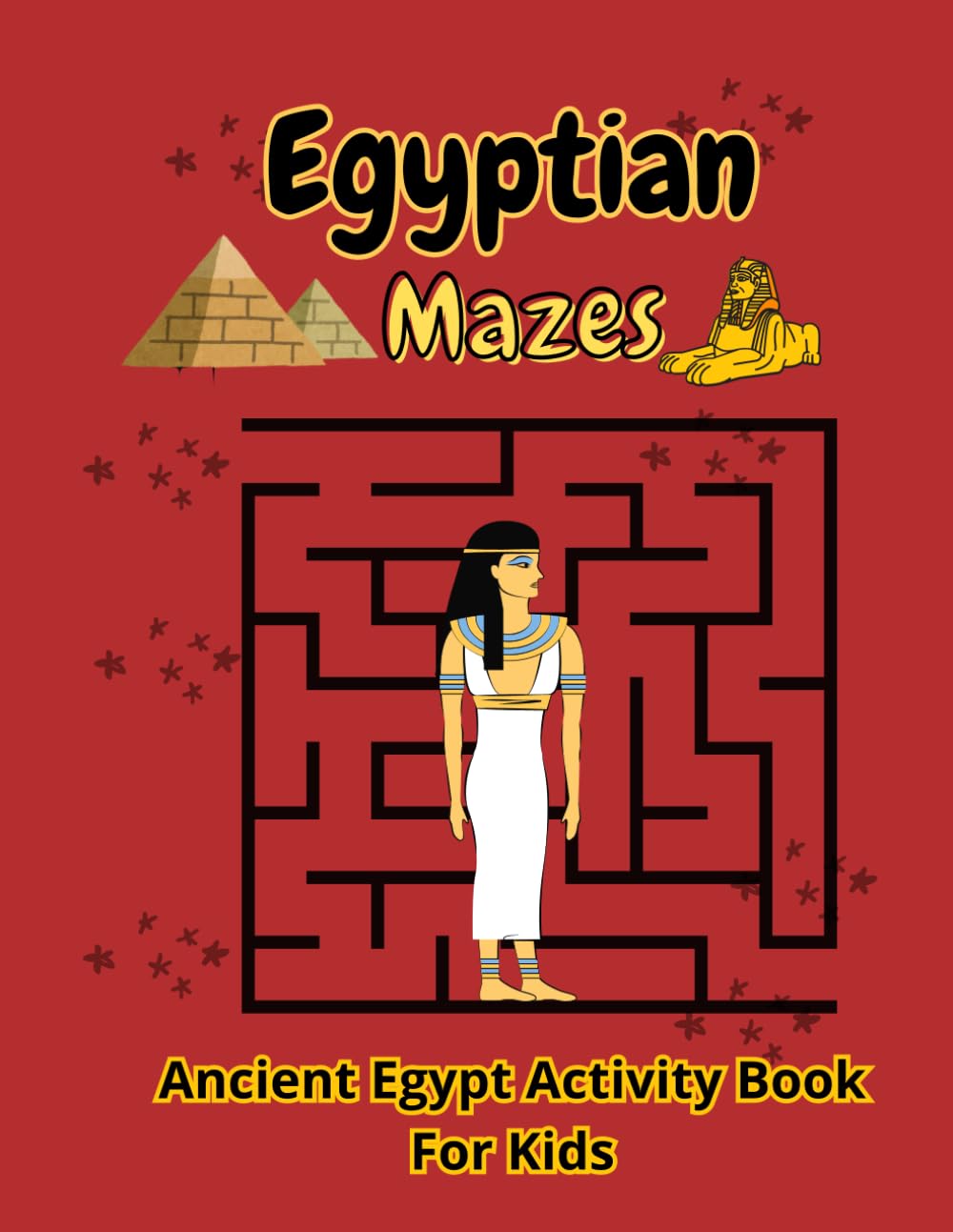 Egyptian Maze Adventures: An Ancient Egypt Activity Book: A Fun and ...