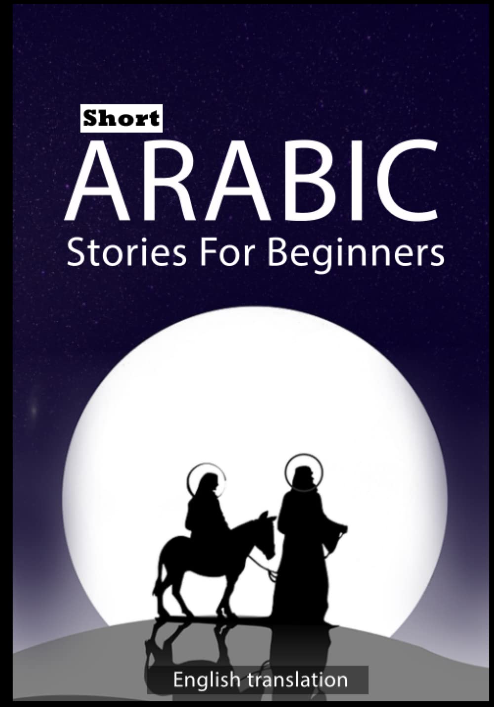 Short Arabic Stories for Beginners: 10 Stories with english translation ...