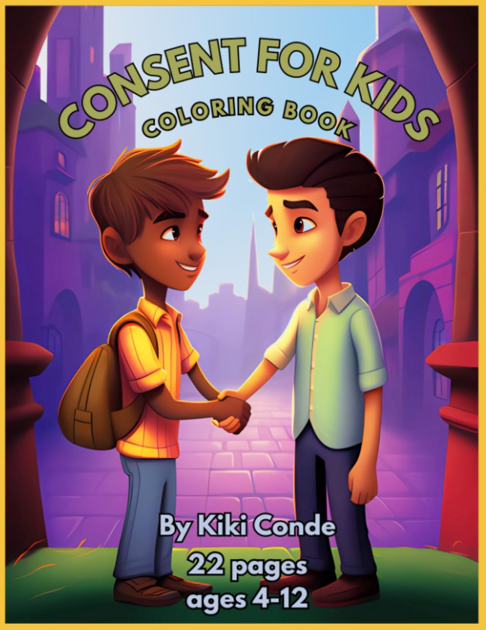 Consent for kids coloring book: A kids coloring book that will help ...