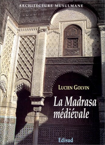 La Madrasa médiévale : Amazon.ca: Books
