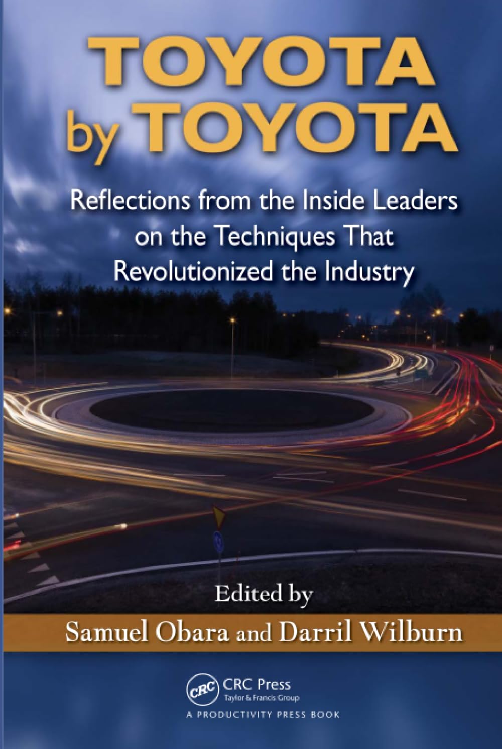 Amazon.com: Toyota by Toyota: 9781439880753: Obara, Samuel, Wilburn ...