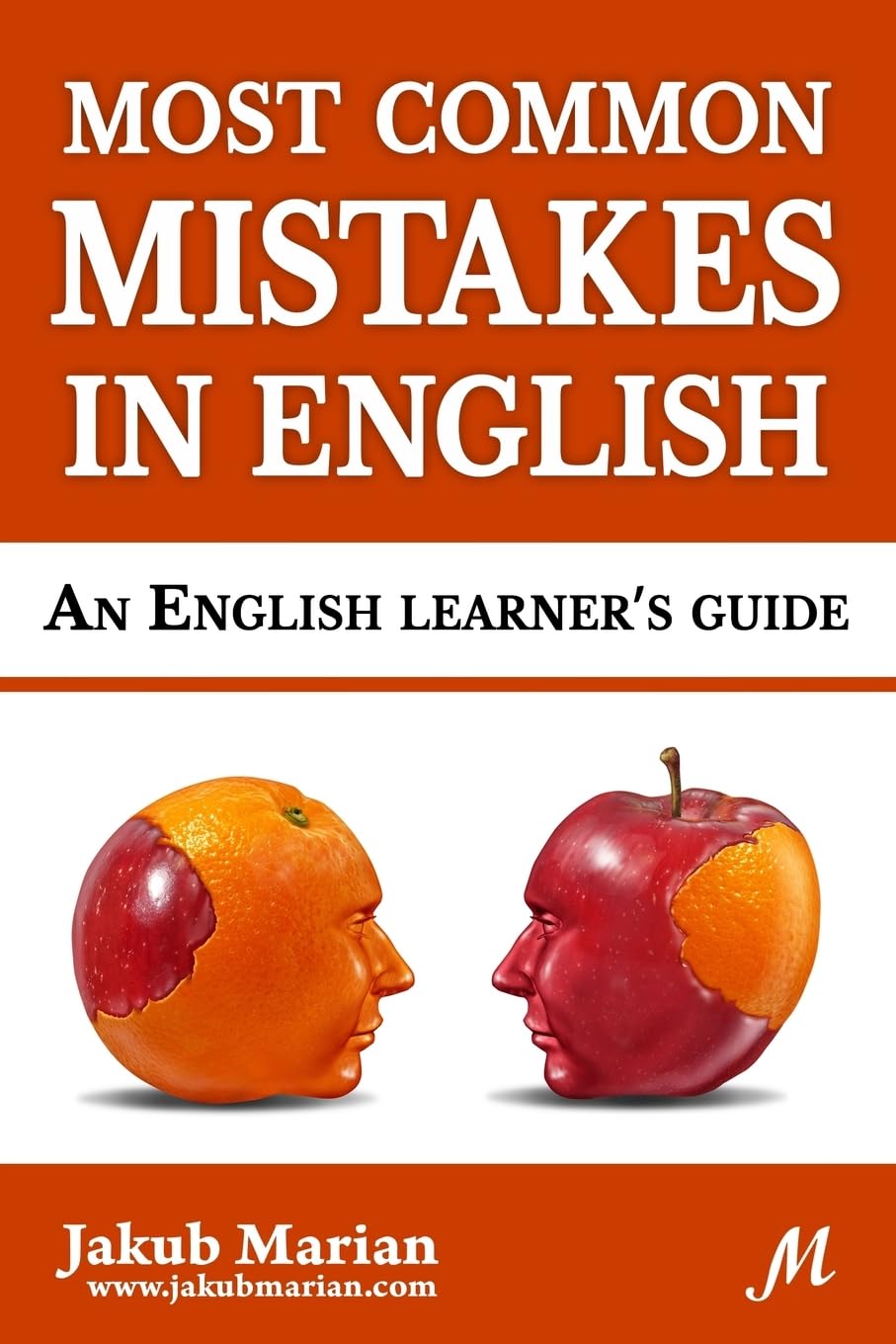 Most Common Mistakes in English: An English Learner's Guide: Amazon.co ...