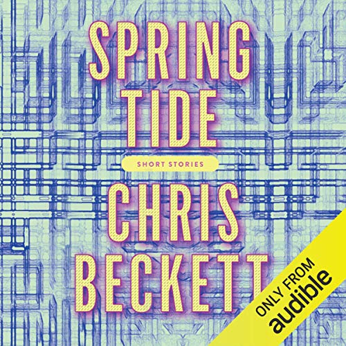 Amazon.com: Spring Tide (Audible Audio Edition): Chris Beckett, Rachel ...