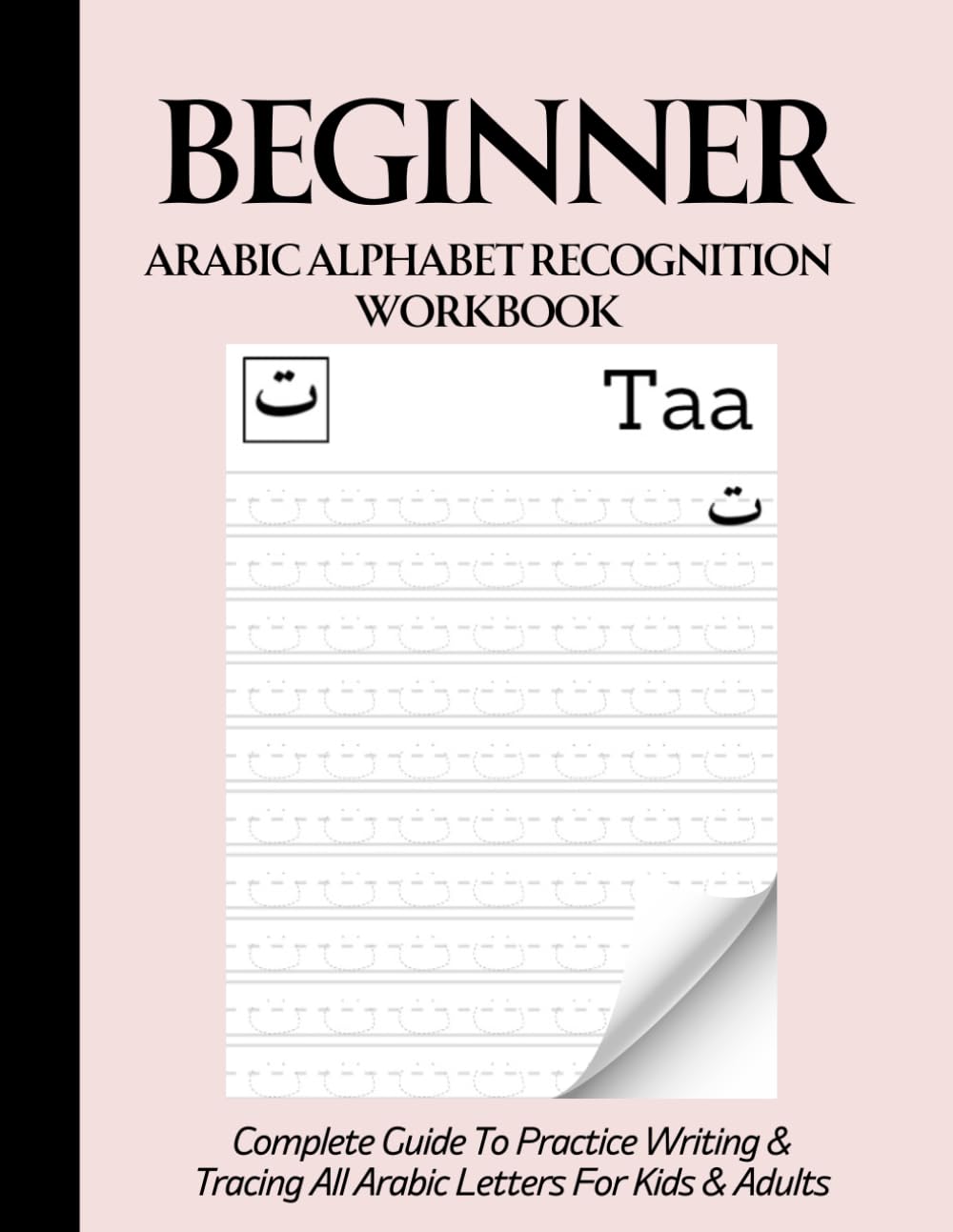 Buy Beginner Arabic Alphabet Re Workbook: Complete Guide To Practice ...