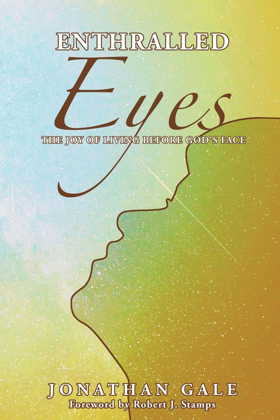 Amazon.com: Enthralled Eyes: The Joy of Living Before God's Face ...