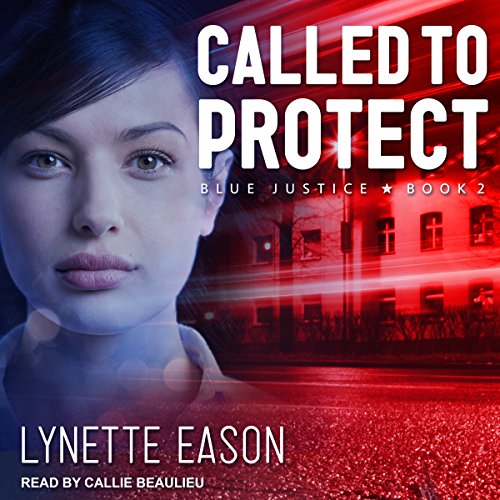 Amazon.com: Called to Protect: Blue Justice Series, Book 2 (Audible ...